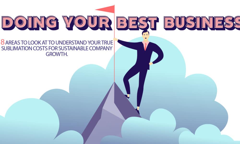 What Are Your True Sublimation Costs? Check These 8 Areas - Screen ...